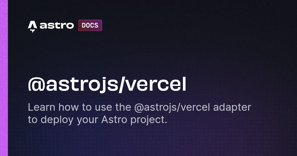 @astrojs/vercel | Docs